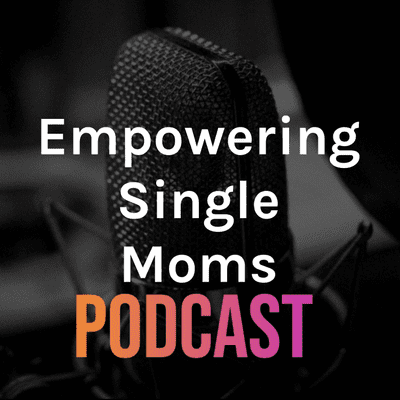 Empowering Single Moms