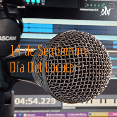 14 de Septiembre Día Del Locutor