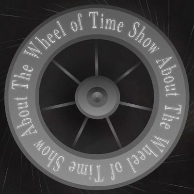The Wheel of Time Show About The Wheel of Time Show
