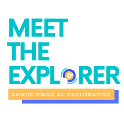 MEET THE EXPLORER: Conociendo al Explorador