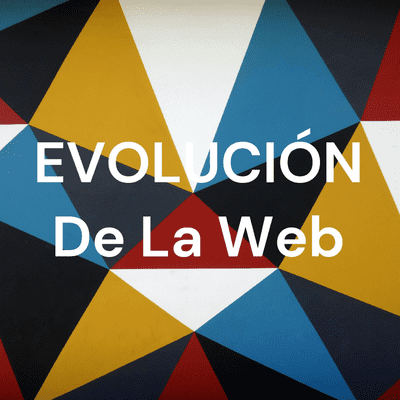 EVOLUCIÓN De La Web