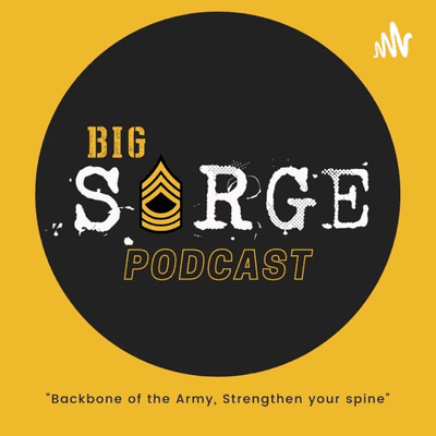 Big Sarge podcast