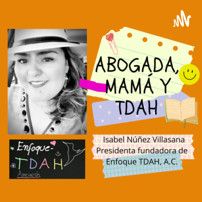 Abogada, mamá y TDAH