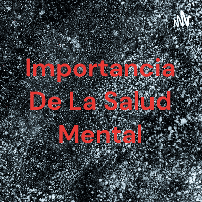 Importancia De La Salud Mental