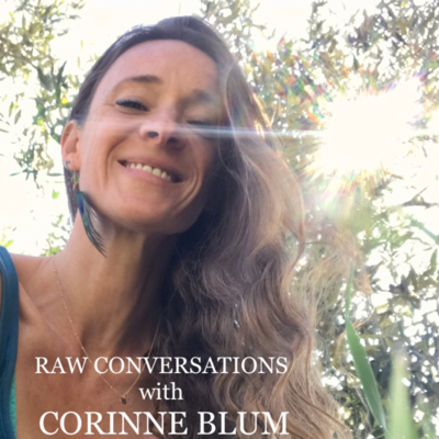 Raw Conversations with Corinne Blum