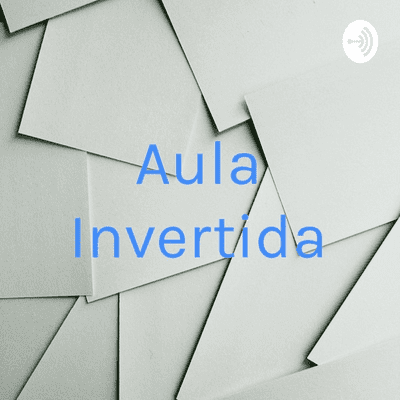 Aula Invertida