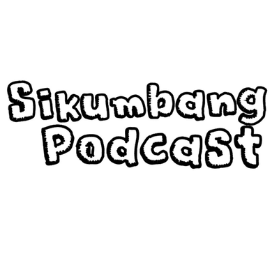 Sikumbang Podcast