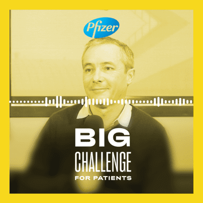 Big Challenge for Patients by Pfizer