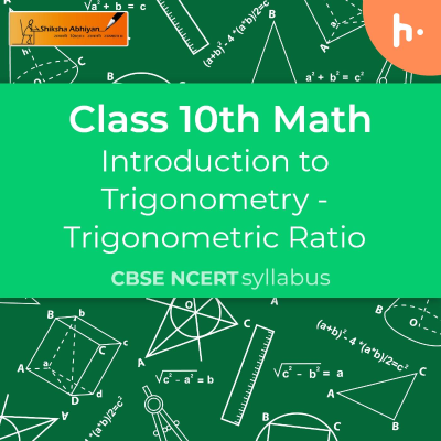 Trigonometric ratios (Part 1) | Introduction to Trigonometry | CBSE | Class 10 | Math