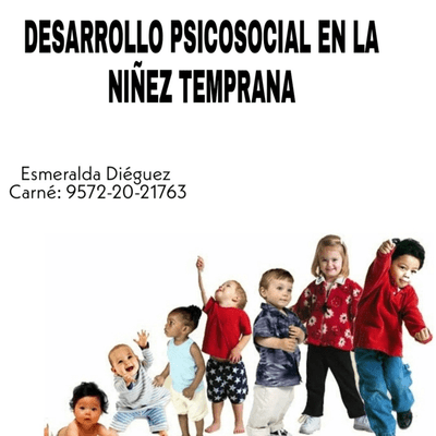 Desarrollo Psicosocial En La Niñez Temprana