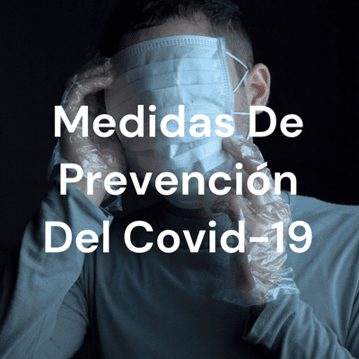 Medidas De Prevención Del Covid-19