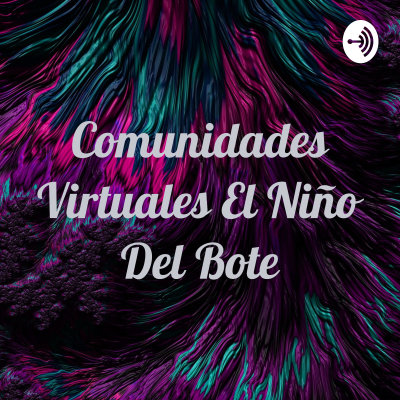 Comunidades Virtuales El Niño Del Bote