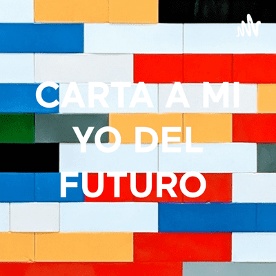 CARTA A MI YO DEL FUTURO