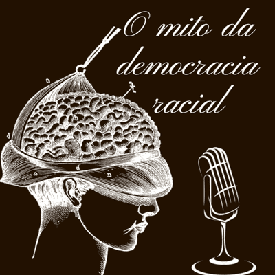 O Mito da Democracia Racial