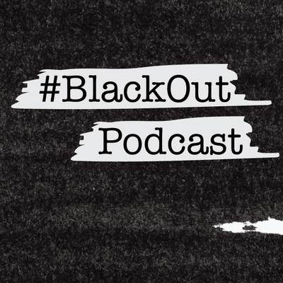 Blackout Podcast