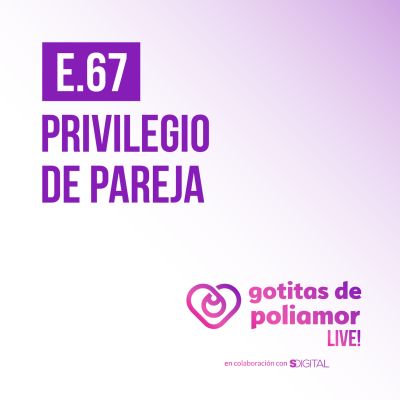 Gotitas de Poliamor LIVE!