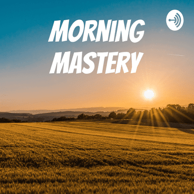 Morning Mastery