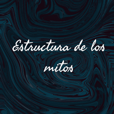 Estructura de los mitos