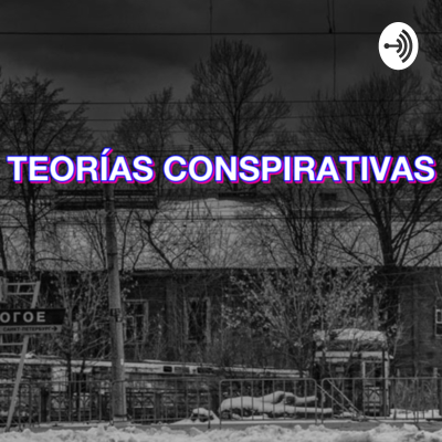 Teorías de conspiración pt.1