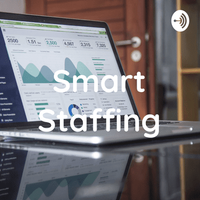 Smart Staffing