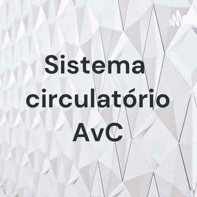 Sistema circulatório AvC