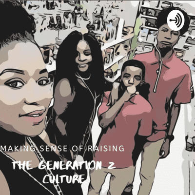 Making Sense of Raising The Generation Z Culture