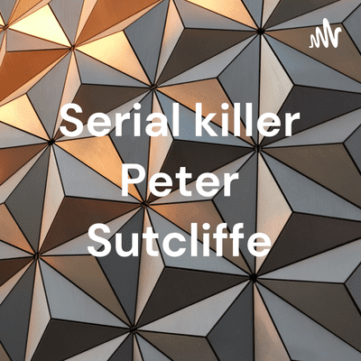 Serial killer Peter Sutcliffe