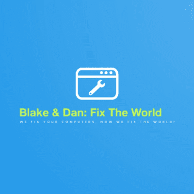 Blake & Dan: Fix The World
