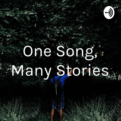 One Song, Many Stories