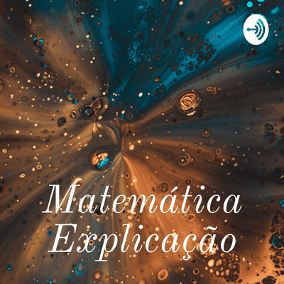 Matemática Explicação