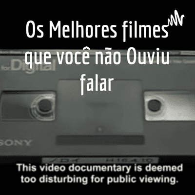 Os Melhores filmes que você não Ouviu falar