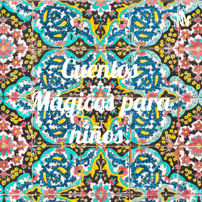 Cuentos Mágicos Para Niños