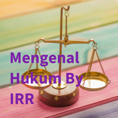 Mengenal Hukum By IRR