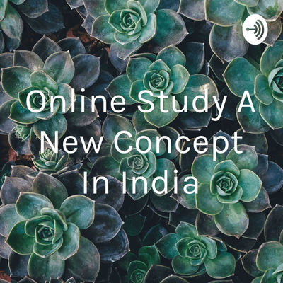 Online Study A New Concept In India
