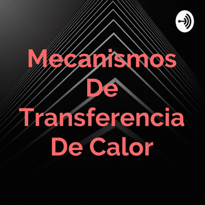 Mecanismos De Transferencia De Calor