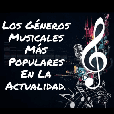 Los Géneros Musicales Más Populares En La Actualidad