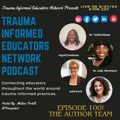 Trauma Informed Educators Network Podcast