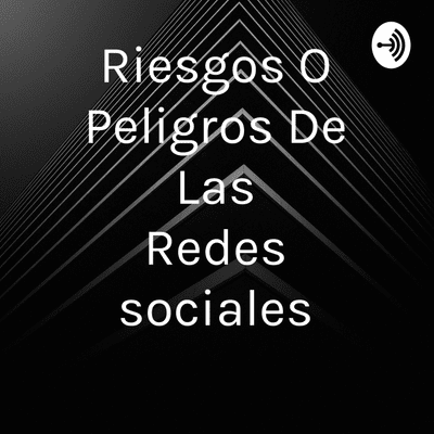 Riesgos O Peligros De Las Redes sociales
